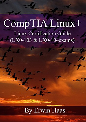 Amazon.com: CompTIA Linux+: Linux Certification Guide (LX0-103 & LX0 ...