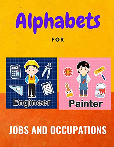 Alphabets for Jobs and Occupatins : Letters A to Z with jobs and ...