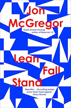 Lean Fall Stand: The astonishing new book from the Costa Book Award ...