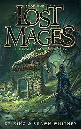 Amazon.com: Lost Mages 1: A Progression Fantasy eBook : King, DB ...