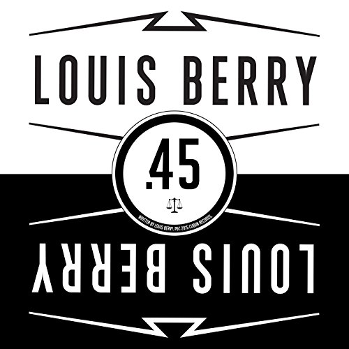 Écouter .45 par Louis Berry sur Amazon Music Unlimited