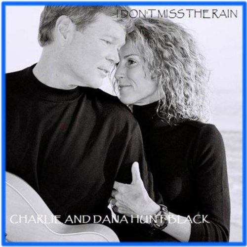 Amazon.co.jp: I Don't Miss The Rain : Charlie and Dana Hunt Black: デジタル ...