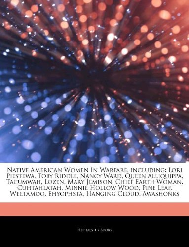 Amazon | Articles on Native American Women in Warfare, Including: Lori ...