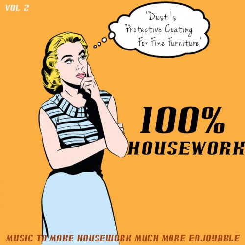 Play 100% Housework, Vol. 2 (Music to Make Housework More Enjoyable) by ...