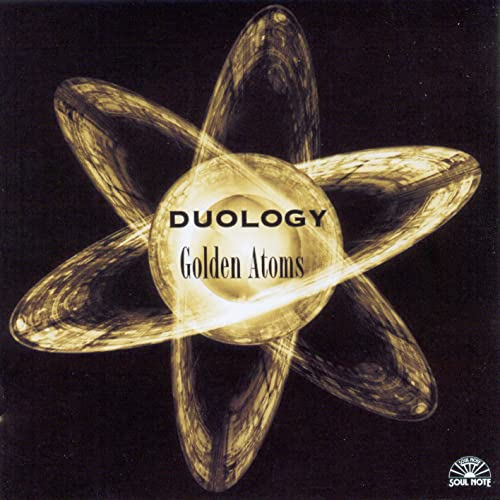 Golden Atoms by Duology feat. Ted Daniel & Michael Marcus on Amazon ...