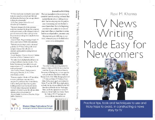 TV News Writing Made Easy for Newcomers eBook : Khanna, Ravi M: Amazon ...