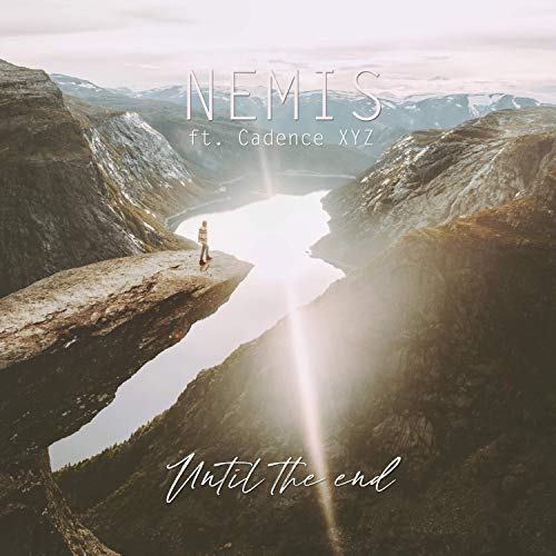 Until the End (feat. Cadence XYZ) by Nemis on Amazon Music - Amazon.com