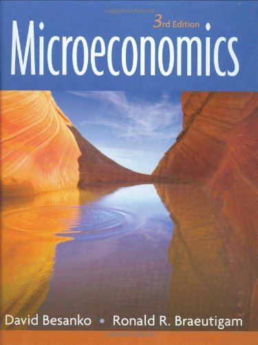 by Ronald Braeutigam,by David Besanko Microeconomics(text only)3rd ...