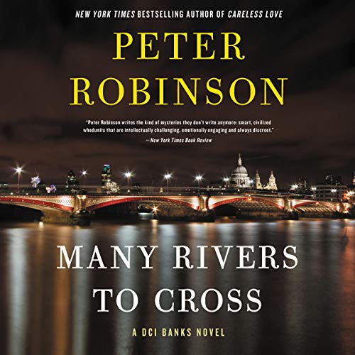 Amazon.com: Many Rivers to Cross: A DCI Banks Novel, Book 26 (Audible ...