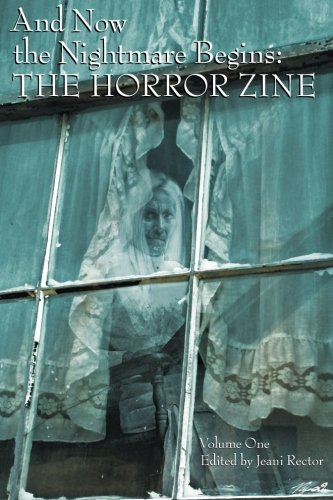 And Now the Nightmare Begins: The Horror Zine: Jeani Rector ...