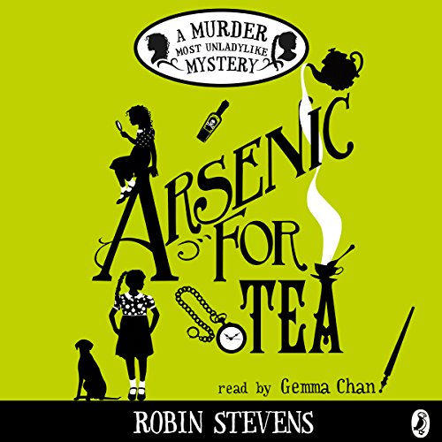 Amazon.com: Arsenic for Tea: A Murder Most Unladylike Mystery, Book 2 ...