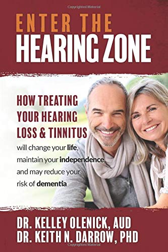 Enter the Hearing Zone: How Treating Hearing Loss and Tinnitus will ...