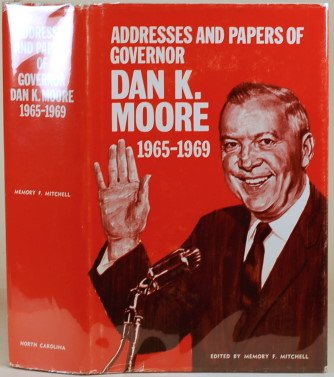 Messages, Addresses, and Public Papers of Daniel Killian Moore ...
