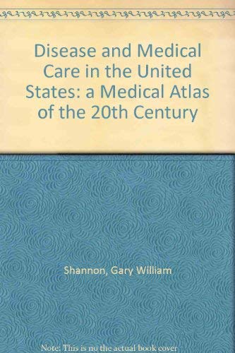 Amazon | Disease and Medical Care in the United States: A Medical Atlas ...