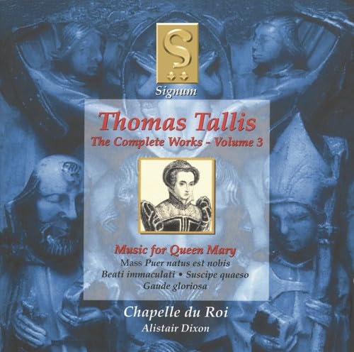 Chapelle du Roi, T. Tallis, Gregorian Chant, Thomas Tallis, Chapelle du ...