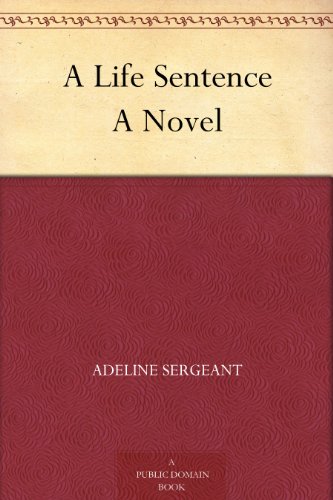 Amazon.com: A Life Sentence A Novel eBook : Sergeant, Adeline: Kindle Store
