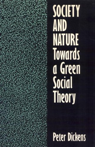 Buy Society and Nature: Towards a Green Social Theory (Studies in ...