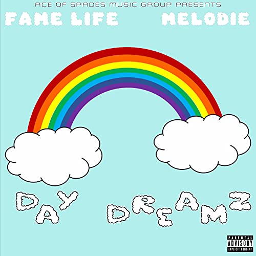 Day Dreamz (feat. Melodie) de Fame Life en Amazon Music Unlimited