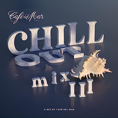 Amazon MusicでCafé Del MarのCafé del Mar Ibiza Chillout Mix III (DJ Mix)を再生する