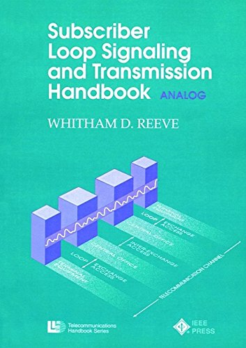 Subscriber Loop Signaling and Transmission Handbook: Analog (IEEE ...