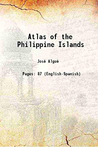 Atlas of the Philippine Islands: José Algué: 9789333142724: Amazon.com ...