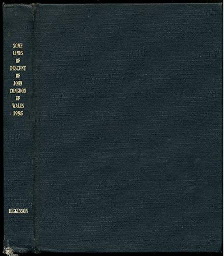Some Lines of Descent of John Congdon of Wales: Crandall, Earl P ...