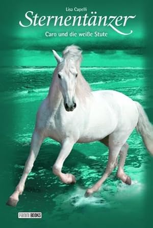 Amazon.com: Sternentänzer 17 - Caro und die weiße Stute: 9783833216053 ...