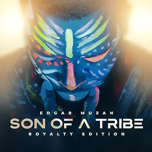 Son Of A Tribe (Royalty Edition) von Edgar Muzah bei Amazon Music ...