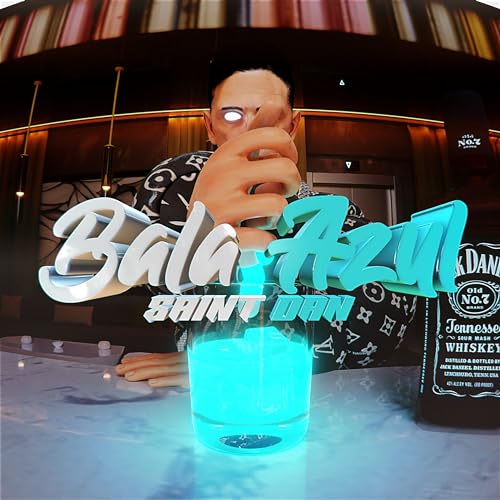 Écouter Bala Azul par Saint Dan sur Amazon Music Unlimited