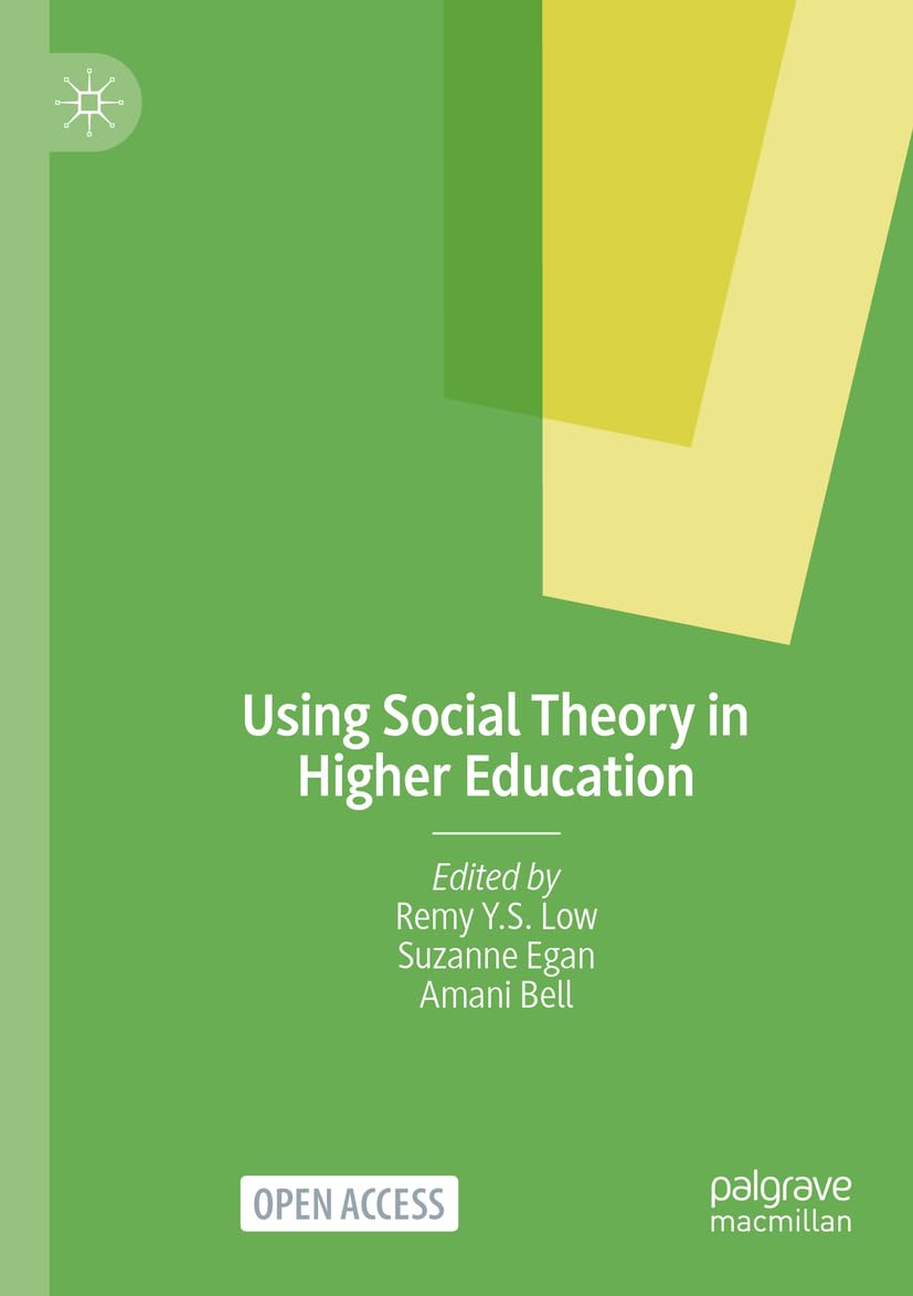 Using Social Theory in Higher Education: Y.S. Low, Remy, Egan, Suzanne ...