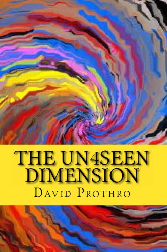 Amazon.com: The Un4seen Dimension (Truth Book 1) eBook: Prothro, David ...