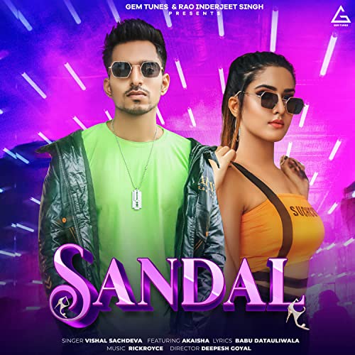 Écouter Sandal par Vishal Sachdeva feat. Akaisha sur Amazon Music Unlimited