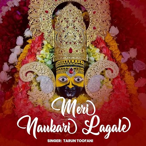 Play Meri Naukari Lagale by Tarun Toofani on Amazon Music