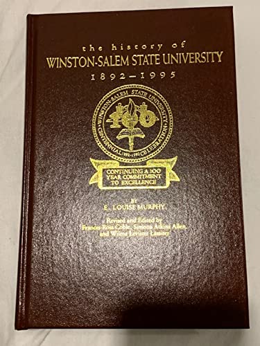 The History of Winston-Salem State University, 1892-1992: Murphy, E ...