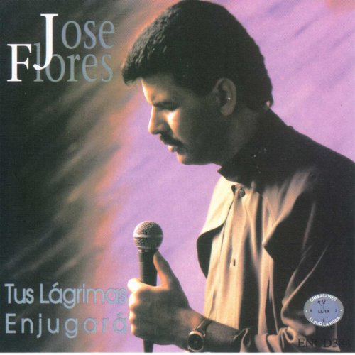 Amazon Music - Jose FloresのTus Lagrimas Enjugara - Amazon.co.jp