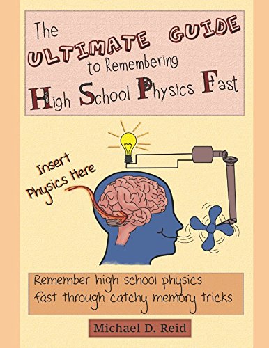 The Ultimate Guide to Remembering High School Physics Fast: Remember ...