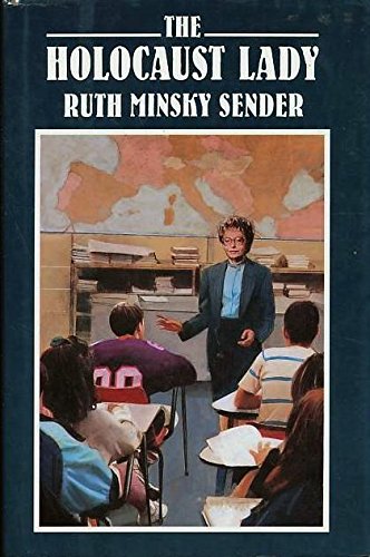 The Holocaust Lady: Sender, Ruth Minsky: 9780027818321: Amazon.com: Books