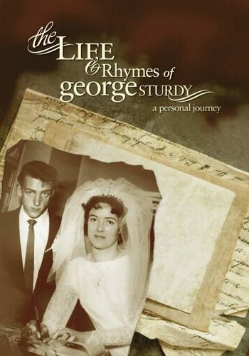 The Life and Rhymes of George Sturdy: A Personal Journey: Amazon.co.uk ...