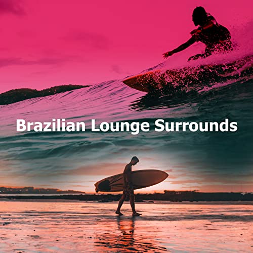 Brazilian Lounge Surrounds von Brazillian Lounge Project bei Amazon ...
