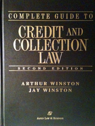 Amazon.com: Complete Guide to Credit and Collection Law: 9780735535237 ...