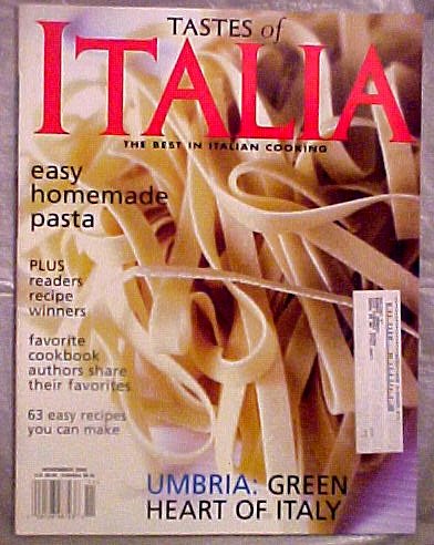 Tastes of Italia Magazine November 2006 (63 Easy Recipes, Easy Homemade ...