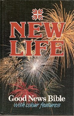New Life: Good News Bible: Amazon.co.uk: 9780564058136: Books