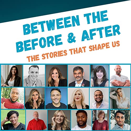 Amazon.com: Between The Before & After (The Stories that Shape Us ...