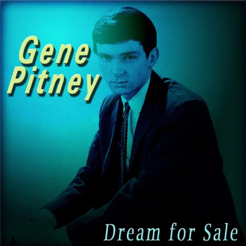Écouter Dream for Sale par Gene Pitney sur Amazon Music Unlimited