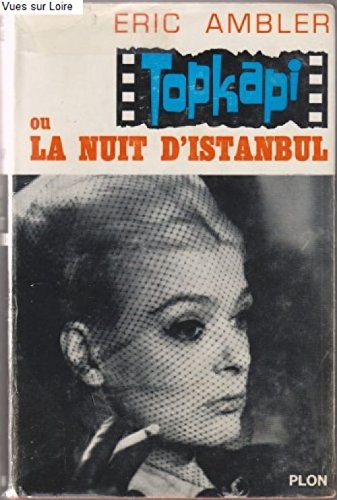 Amazon.com: Topkapi ou la nuit d'Istanbul: Eric Ambler: Books