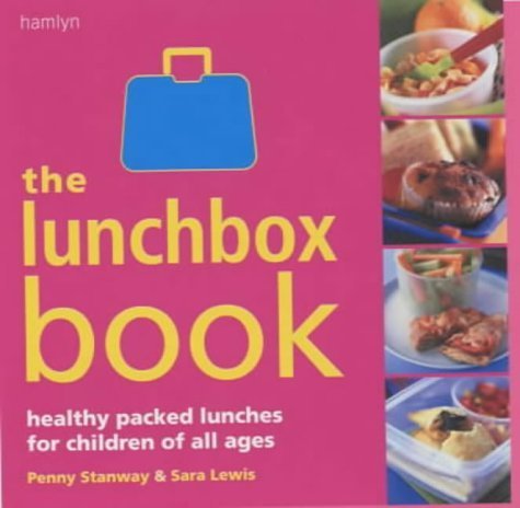 The Lunchbox Book: Amazon.co.uk: Lewis, Sara, Stanway, Penny ...