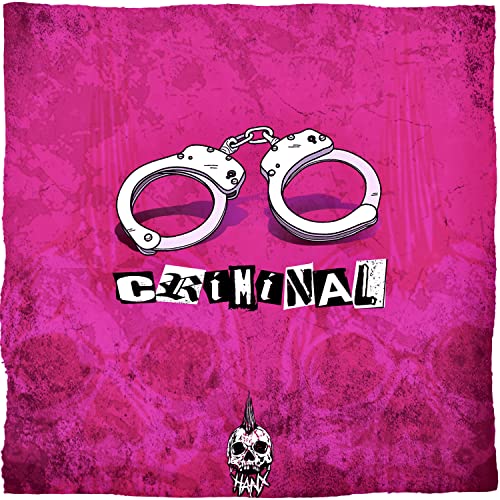 Criminal by Hanx on Prime Music