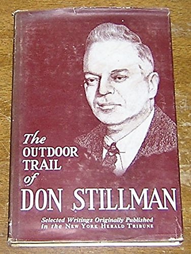 The Outdoor Trail of Don Stillman: Stillman, Don: Amazon.com: Books
