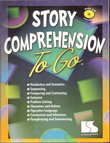 Story Comprehension to Go: Skill Area: Reading Comprehension, Ages: 7 ...