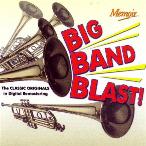 Various Artists - Big Band Blast: The Classic Originals - Amazon.com Music